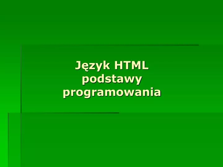 PPT - Język HTML podstawy programowania PowerPoint Presentation, free ...
