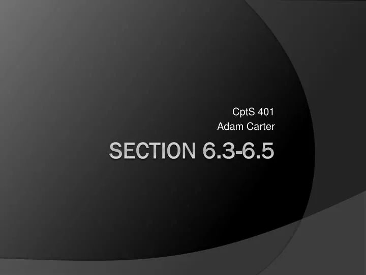 PPT - Section 6.3-6.5 PowerPoint Presentation, free download - ID:3689641