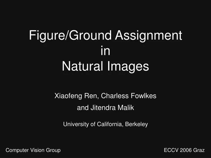 PPT - Figure/Ground Assignment in Natural Images PowerPoint ...