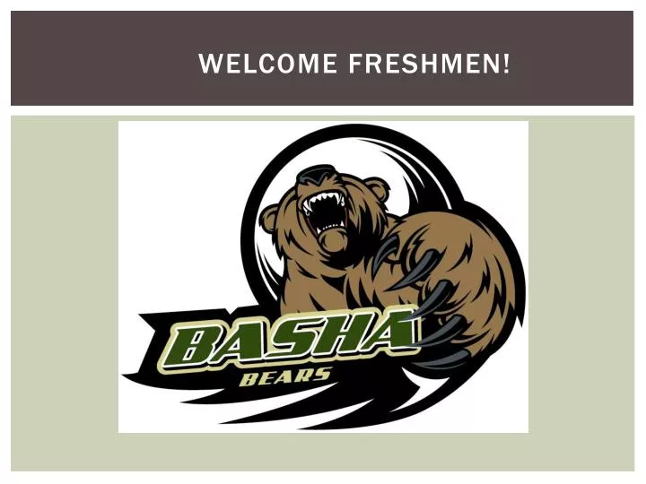 PPT - WELCOME FRESHMEN! PowerPoint Presentation, free download - ID:3690187