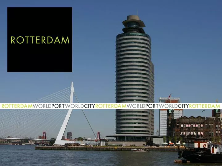PPT - Rotterdam World Port – World City PowerPoint Presentation, free download - ID:3690234