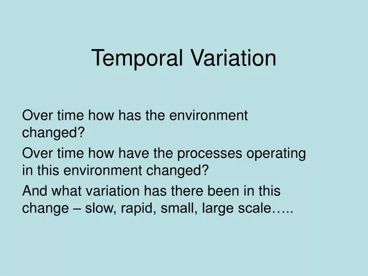 PPT - Temporal Variation PowerPoint Presentation, free download - ID ... PPT - Temporal Variation PowerPoint Presentation, free download - ID ...