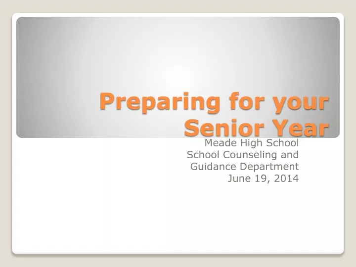 PPT - Preparing for your Senior Year PowerPoint Presentation, free ...