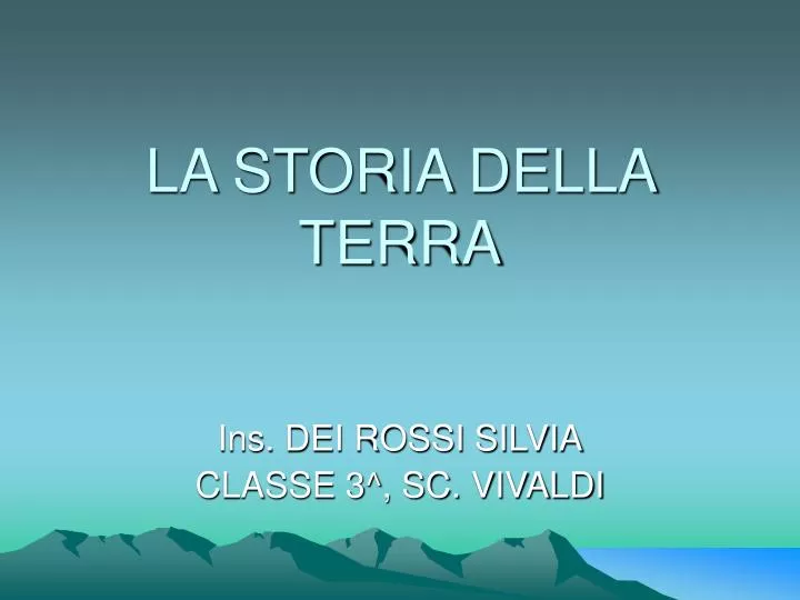 PPT - LA STORIA DELLA TERRA PowerPoint Presentation, free download - ID:3691117