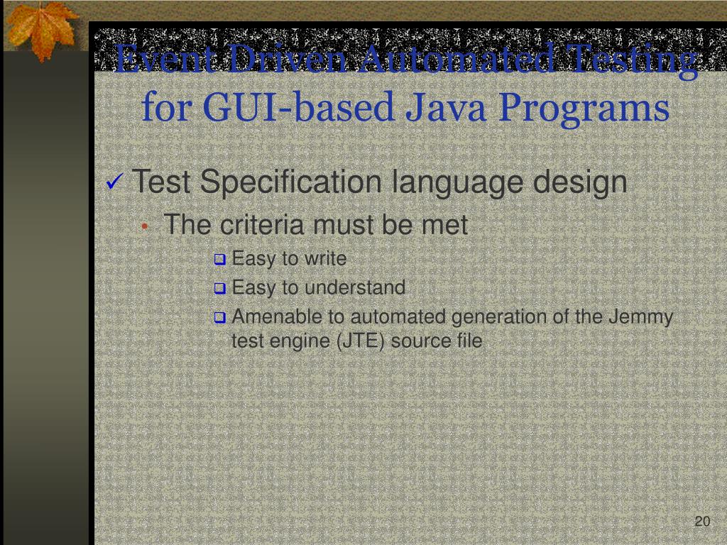 Ppt Event Driven Automated Testing For Gui Based Java Programs Powerpoint Presentation Id