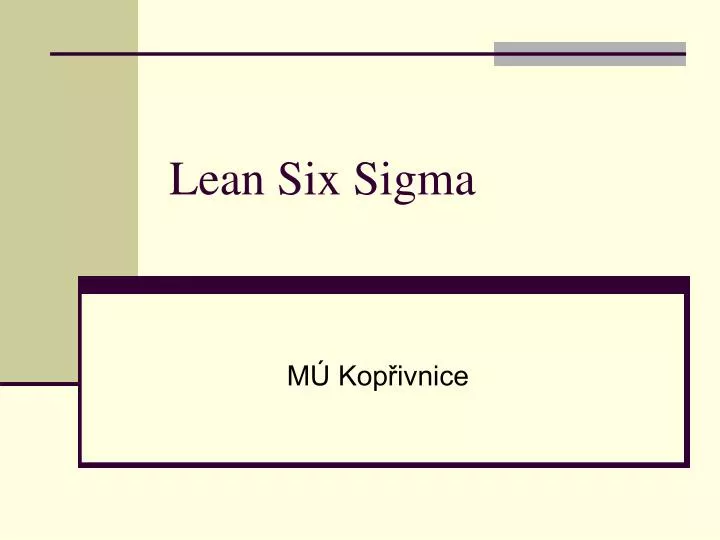 PPT - Lean Six Sigma PowerPoint Presentation, free download - ID:3693099