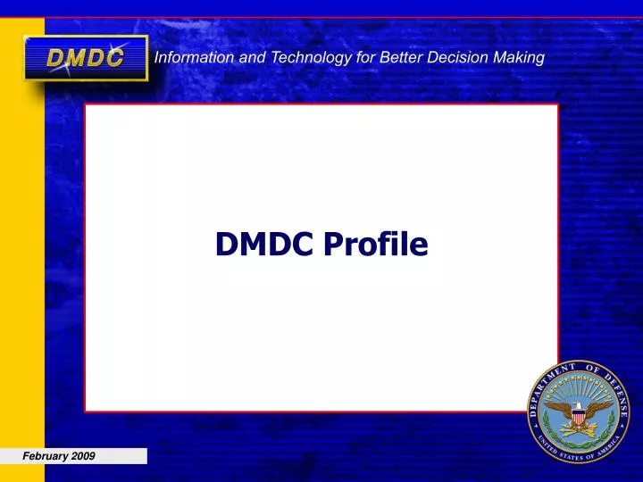 PPT - DMDC Profile PowerPoint Presentation, free download - ID:3693832
