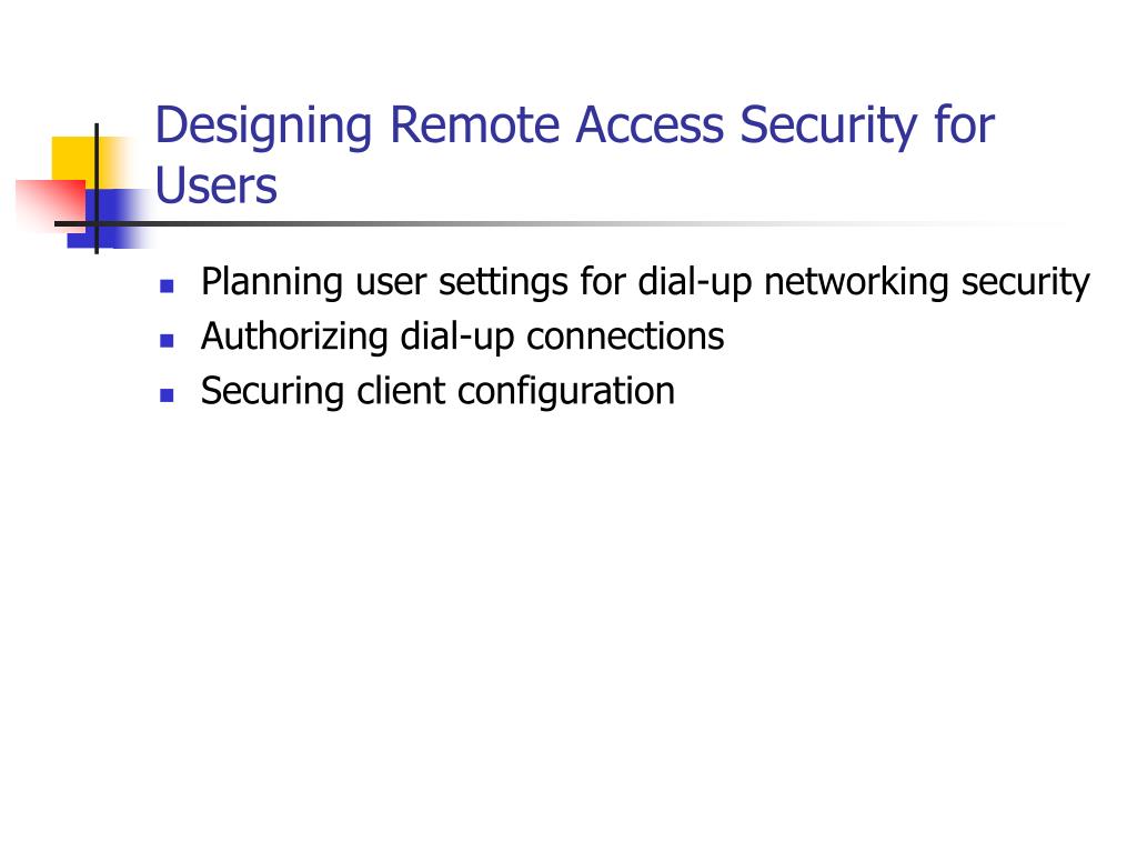 PPT - Securing Access for Remote Users and Networks PowerPoint ...