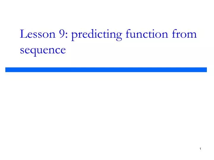 Ppt Lesson 9 Predicting Function From Sequence Powerpoint 8689