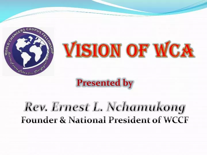 PPT - VISION OF WCa PowerPoint Presentation, free download - ID:3696111