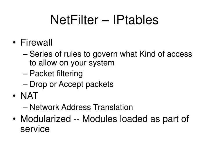 PPT - NetFilter – IPtables PowerPoint Presentation, free download - ID ...