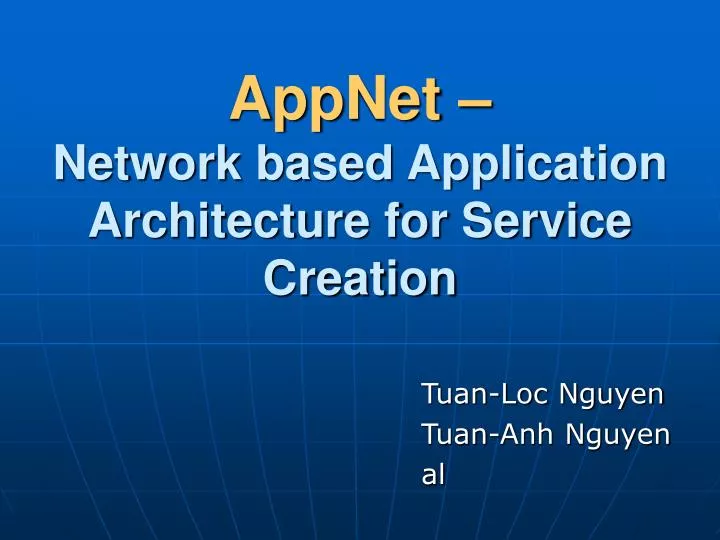 PPT - AppNet – Network based Application Architecture for Service ...