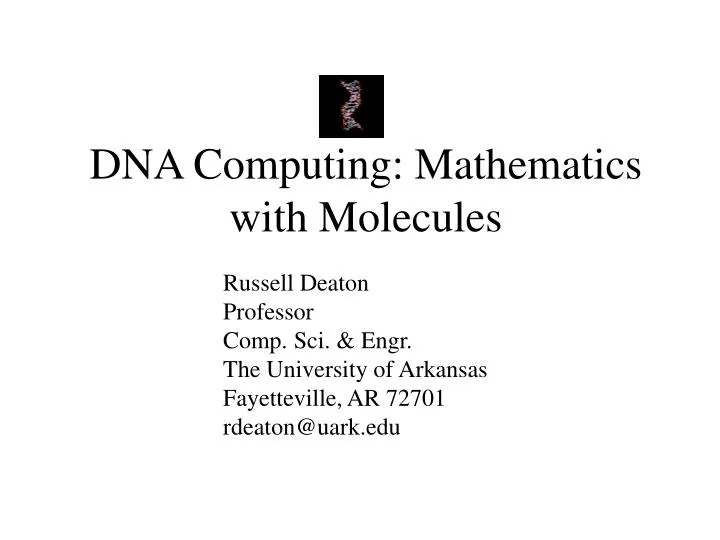 PPT - DNA Computing: Mathematics with Molecules PowerPoint Presentation ...