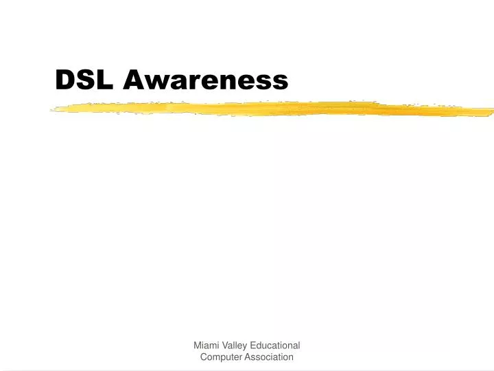 PPT - DSL Awareness PowerPoint Presentation, free download - ID:3696868