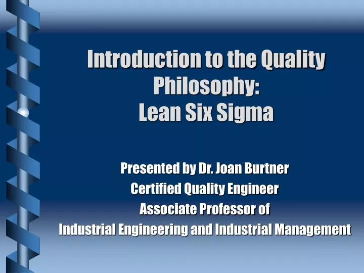 PPT - Introduction to the Quality Philosophy: Lean Six Sigma PowerPoint ...