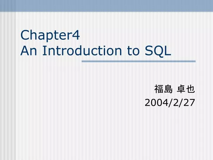 PPT - Chapter4 An Introduction to SQL PowerPoint Presentation, free ...