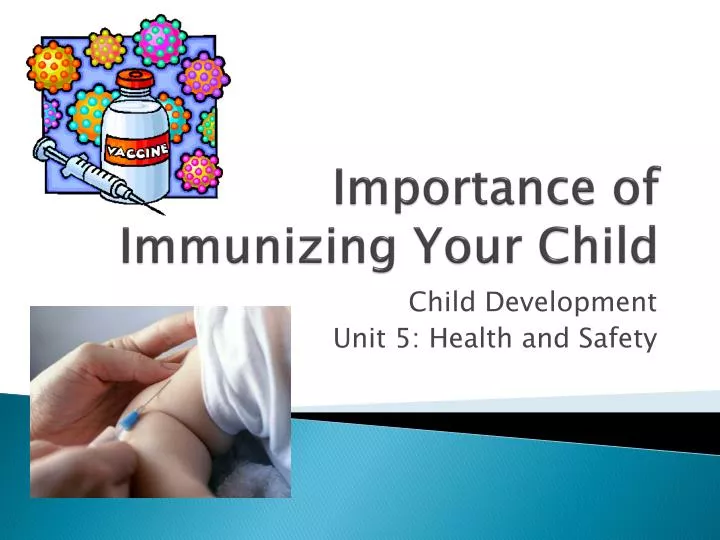 PPT - Importance of Immunizing Your Child PowerPoint Presentation, free ...
