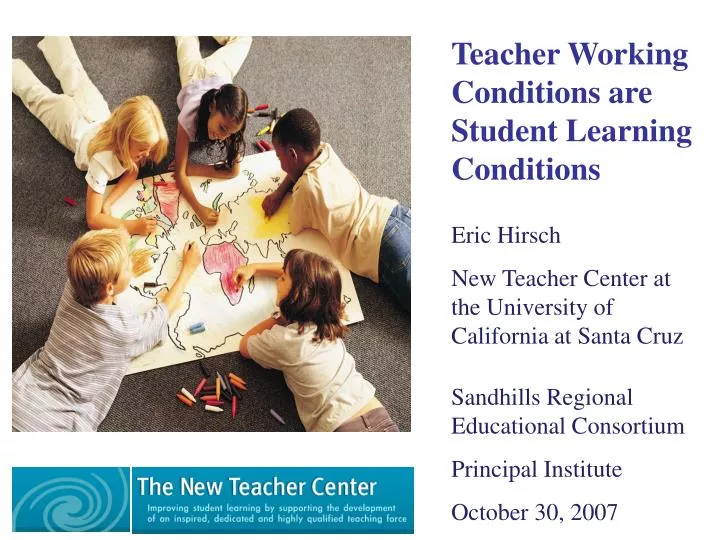 PPT - Teacher Working Conditions are Student Learning Conditions Eric ...
