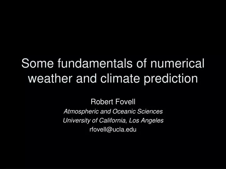 PPT - Some fundamentals of numerical weather and climate prediction ... PPT - Some fundamentals of numerical weather and climate prediction ...