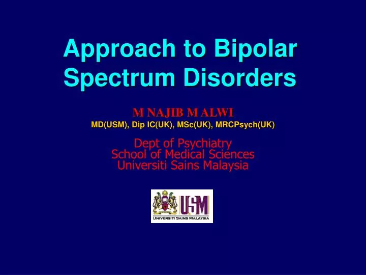 PPT - Approach to Bipolar Spectrum Disorders PowerPoint Presentation ...