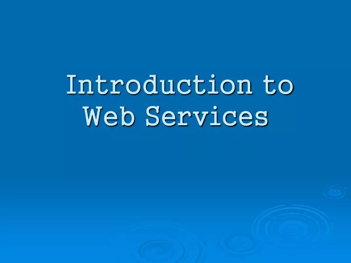 PPT - Introduction to Web Services PowerPoint Presentation, free ...