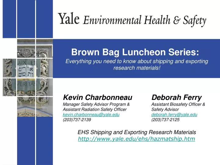 PPT - Kevin Charbonneau Deborah Ferry Manager Safety Advisor Program ...