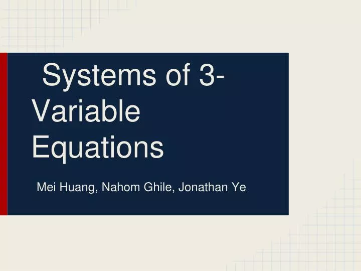 PPT - Systems of 3-Variable Equations PowerPoint Presentation, free ...