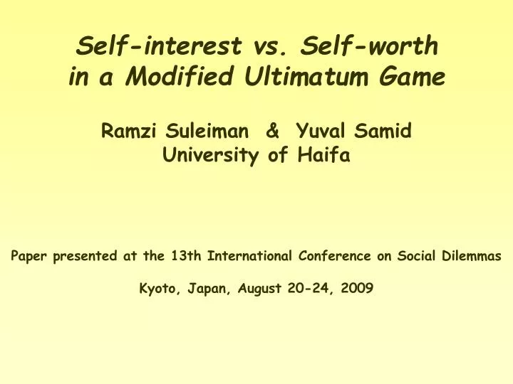 PPT - Self-interest vs. Self-worth in a Modified Ultimatum Game Ramzi ...