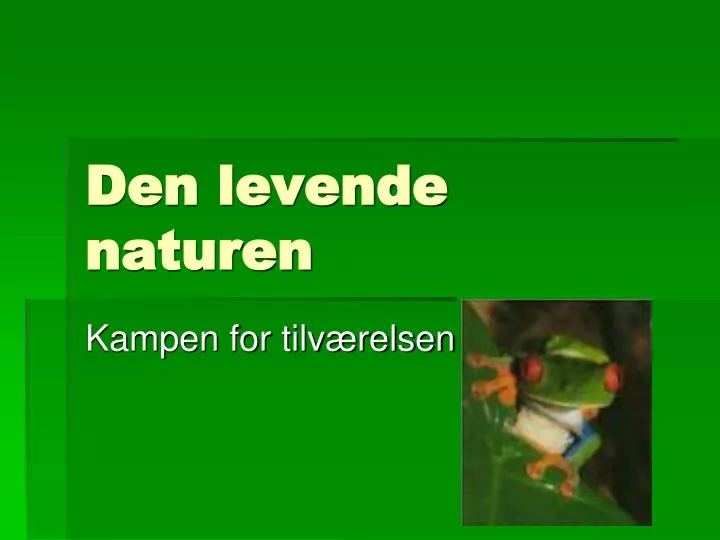 PPT - Den levende naturen PowerPoint Presentation, free download - ID ...