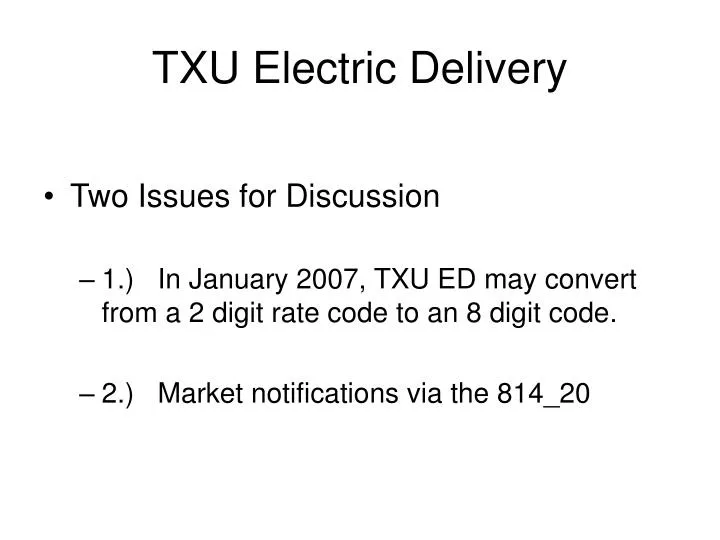 PPT - TXU Electric Delivery PowerPoint Presentation, free download - ID ...