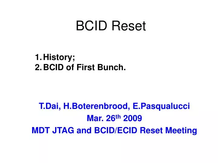 PPT - BCID Reset PowerPoint Presentation, free download - ID:3700821