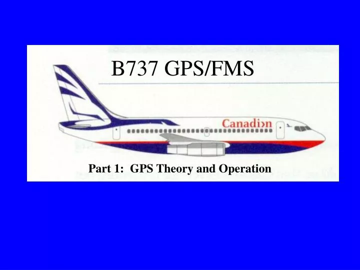 PPT - B737 GPS/FMS PowerPoint Presentation, free download - ID:3701695