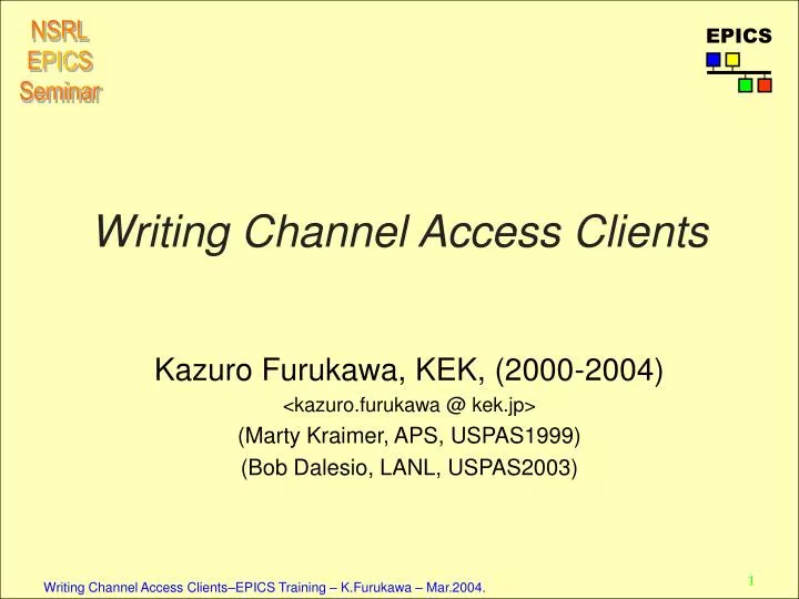 PPT - Writing Channel Access Clients PowerPoint Presentation, free ...