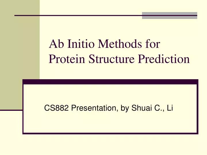 PPT - Ab Initio Methods for Protein Structure Prediction PowerPoint ...