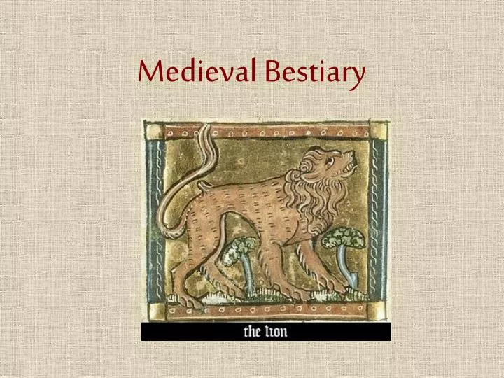 PPT - Medieval Bestiary PowerPoint Presentation, free download - ID:3703979