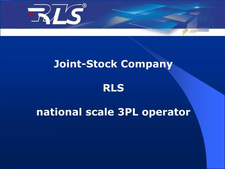 PPT - Joint-Stock Company RLS national scale 3PL operator rls.ru ...