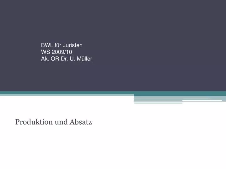 PPT - Produktion und Absatz PowerPoint Presentation, free download - ID:3704376
