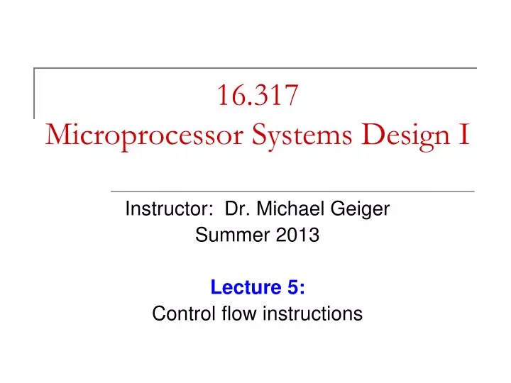 PPT - 16.317 Microprocessor Systems Design I PowerPoint Presentation ...