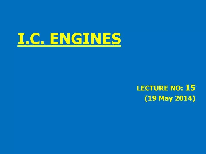 PPT - I.C. ENGINES PowerPoint Presentation, free download - ID:3705538