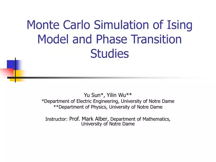 PPT - Monte Carlo Simulation of Ising Model and Phase Transition Studies PowerPoint Presentation ...