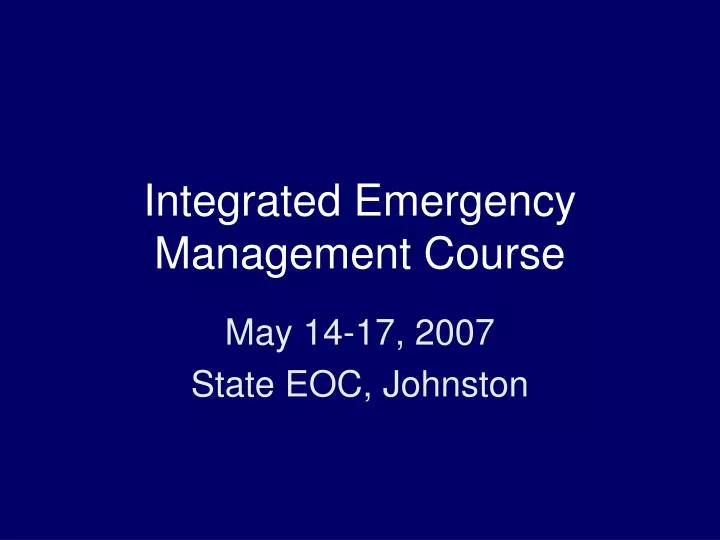 PPT - Integrated Emergency Management Course PowerPoint Presentation ...