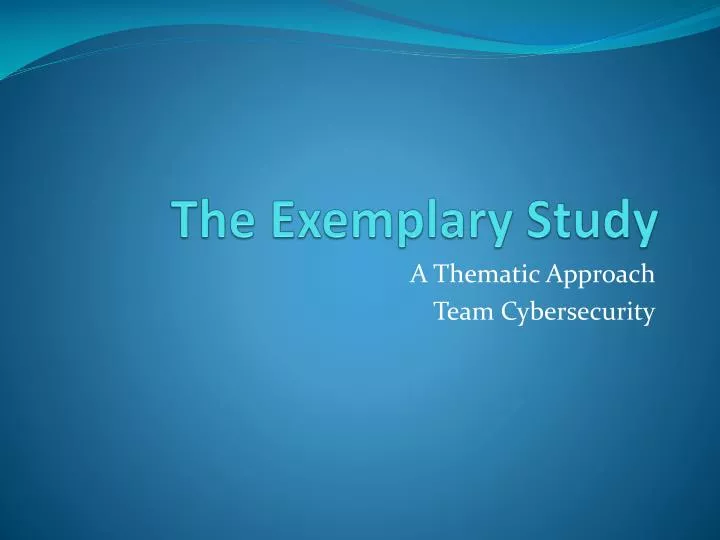 PPT - The Exemplary Study PowerPoint Presentation, free download - ID ...