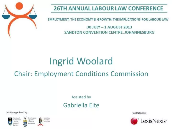 PPT - Ingrid Woolard Chair: Employment Conditions Commission Assisted ...