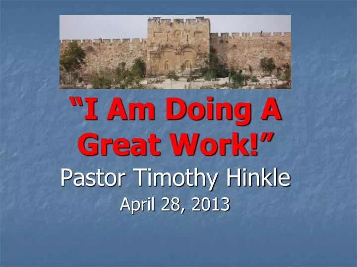 PPT - “I Am Doing A Great Work!” PowerPoint Presentation, free download ...