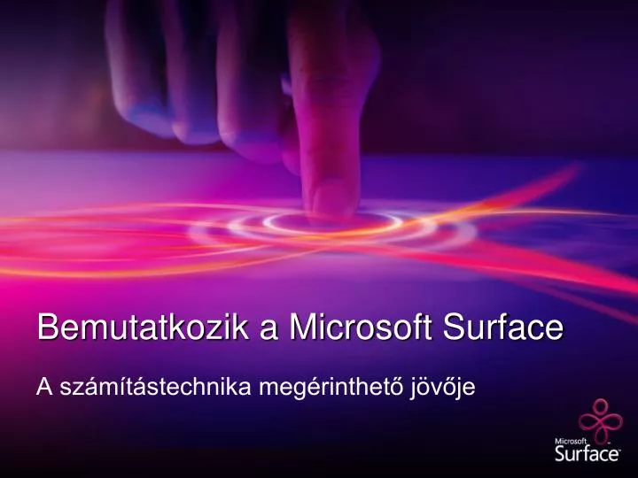 PPT - Bemutatkozik a Microsoft Surface PowerPoint Presentation, free ...