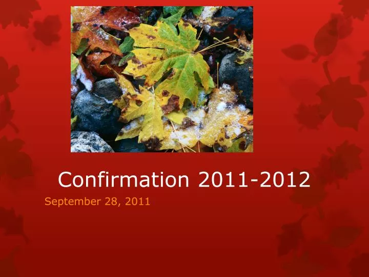 PPT - Confirmation 2011-2012 PowerPoint Presentation, free download ...