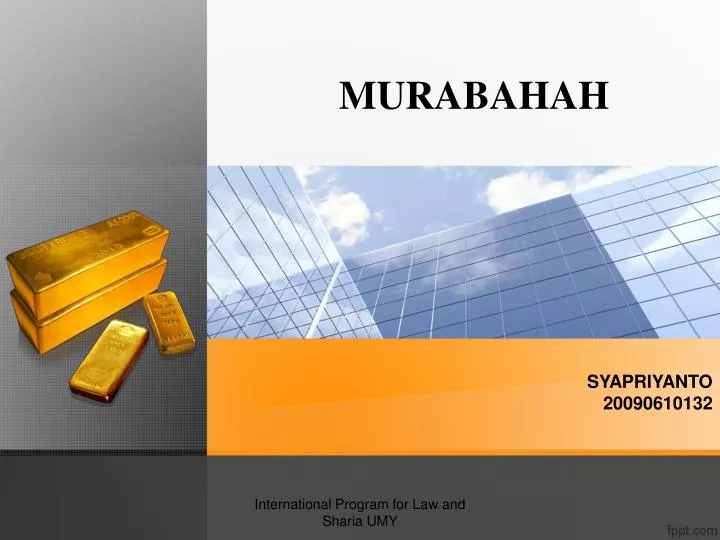PPT - MURABAHAH PowerPoint Presentation, free download - ID:3708939