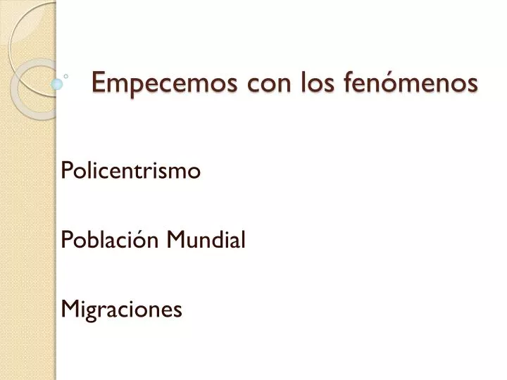 PPT - Empecemos con los fenómenos PowerPoint Presentation, free ...