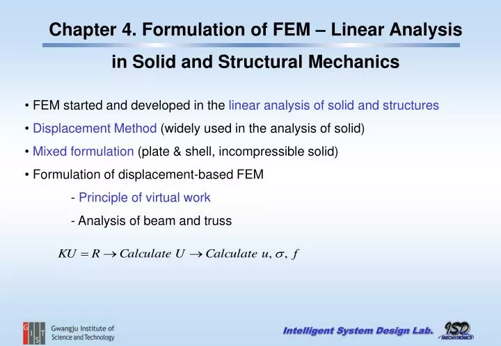 PPT - • FEM started and developed in the linear analysis of solid and ...