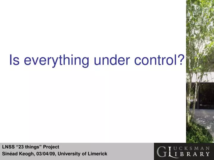 PPT - Is everything under control? PowerPoint Presentation, free ...